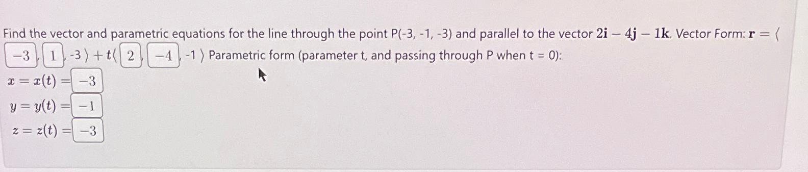 Solved Find the vector and parametric equations for the line | Chegg.com