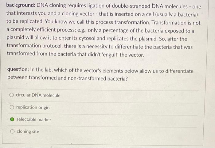 Solved background: DNA cloning requires ligation of | Chegg.com