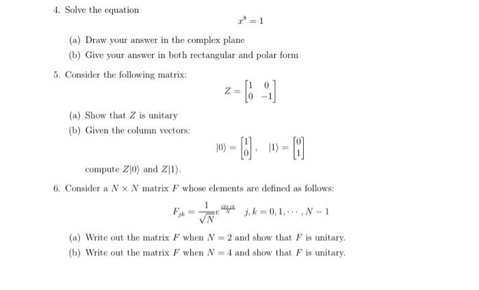 Solved 4. Solve the equation x8=1 (a) Draw your answer in | Chegg.com