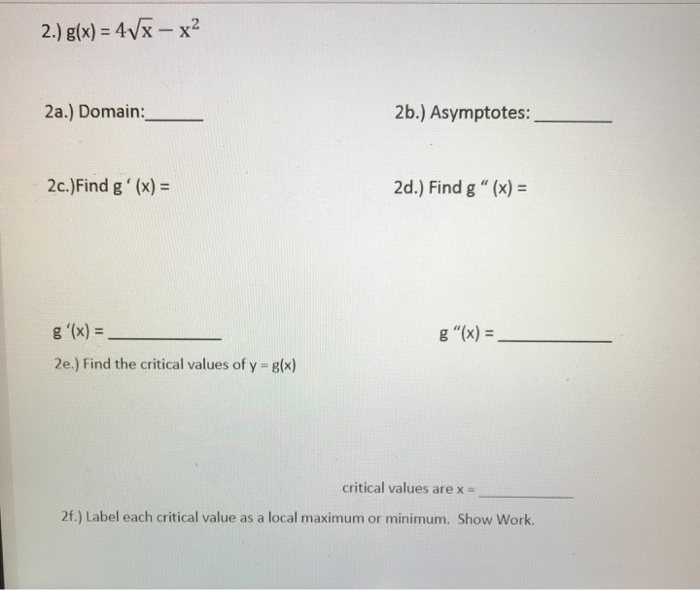 Solved 2.) g(x) = 4(x - x2 2a.) Domain: 2b.) Asymptotes: | Chegg.com