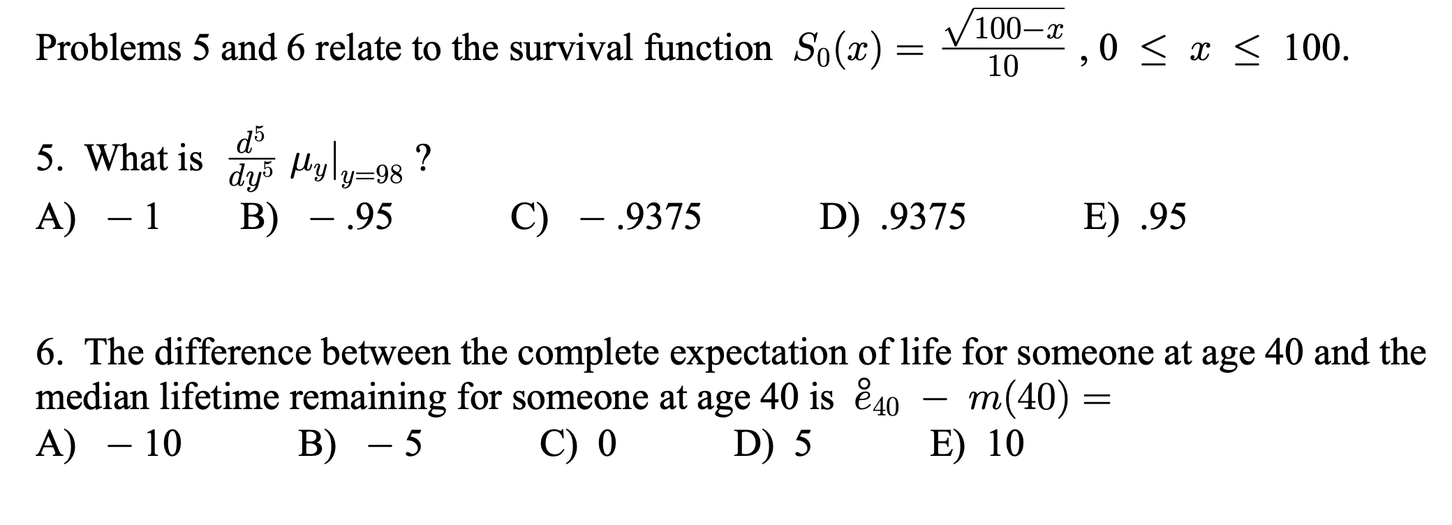 Solved Problems 5 ﻿and 6 ﻿relate to the survival function | Chegg.com