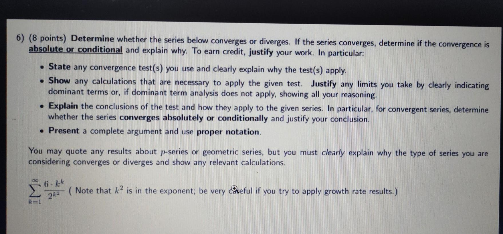 Solved 6) (8 points) Determine whether the series below | Chegg.com