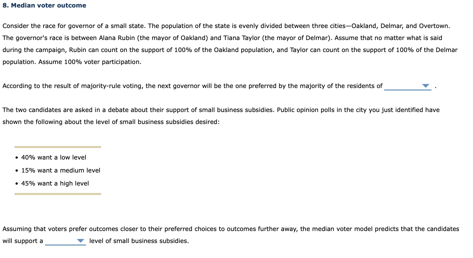 Solved Median voter outcomeConsider the race for governor of | Chegg.com