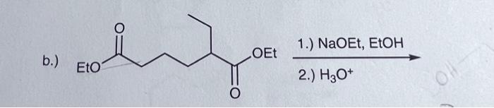 Solved b.) 1.) NaOEt,EtOH 2.) H3O+ | Chegg.com