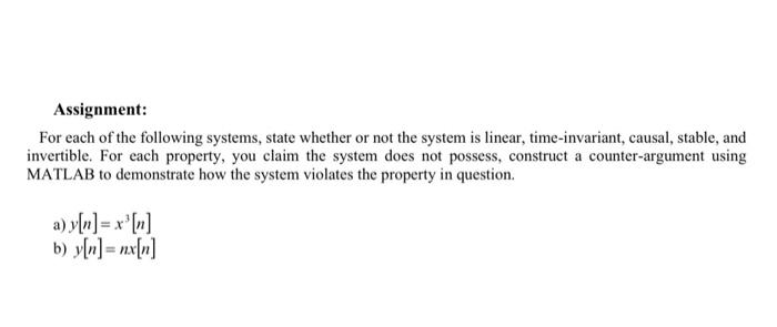 Solved Assignment: For each of the following systems, state | Chegg.com