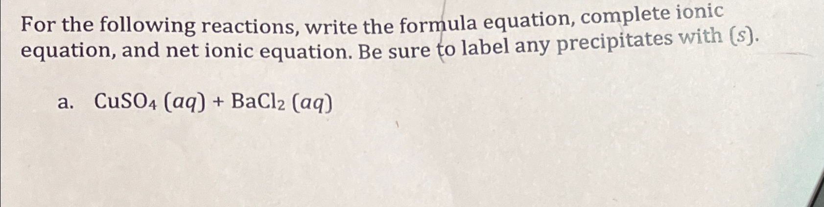 Solved For the following reactions, write the formula | Chegg.com