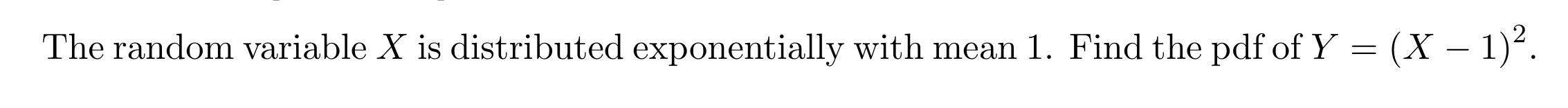 Solved The random variable X is distributed exponentially | Chegg.com