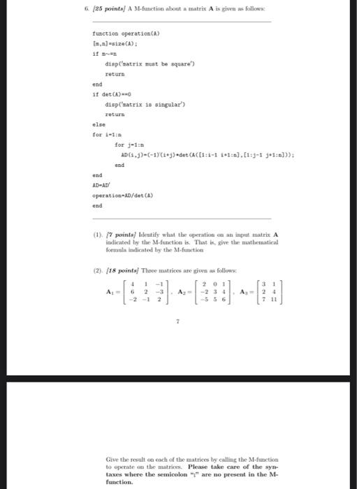 Solved 6. [25 points] A M-function about a matrix A is given | Chegg.com