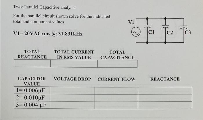 Solved Two: Parallel Capacitive analysis For the parallel | Chegg.com