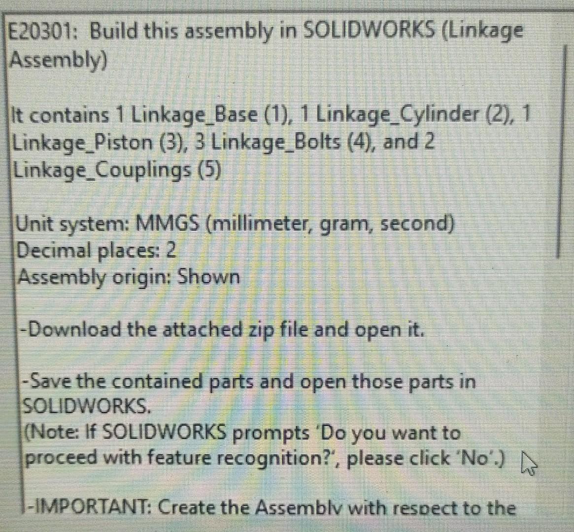 Solved E20301: Build this assembly in SOLIDWORKS (Linkage | Chegg.com