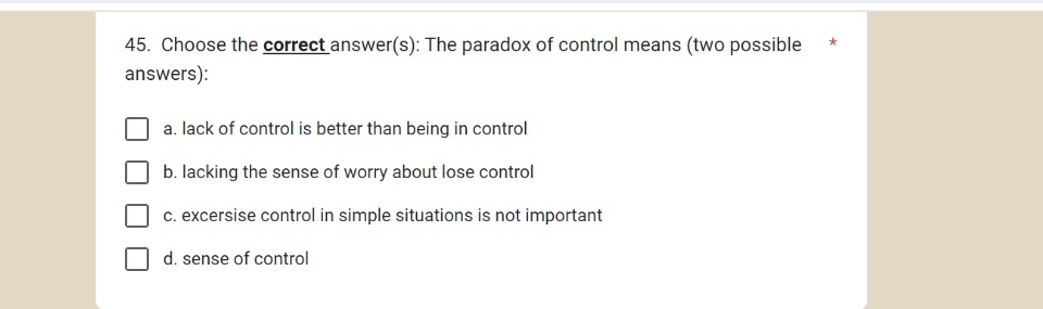 Solved Choose the correct answer(s): The paradox of control | Chegg.com