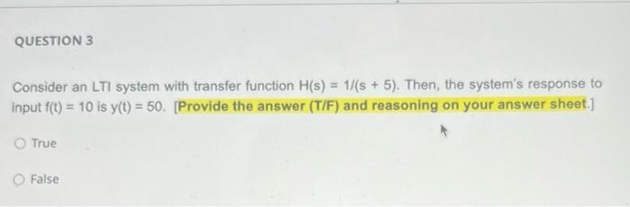Solved QUESTION 3 Consider an LTI system with transfer | Chegg.com