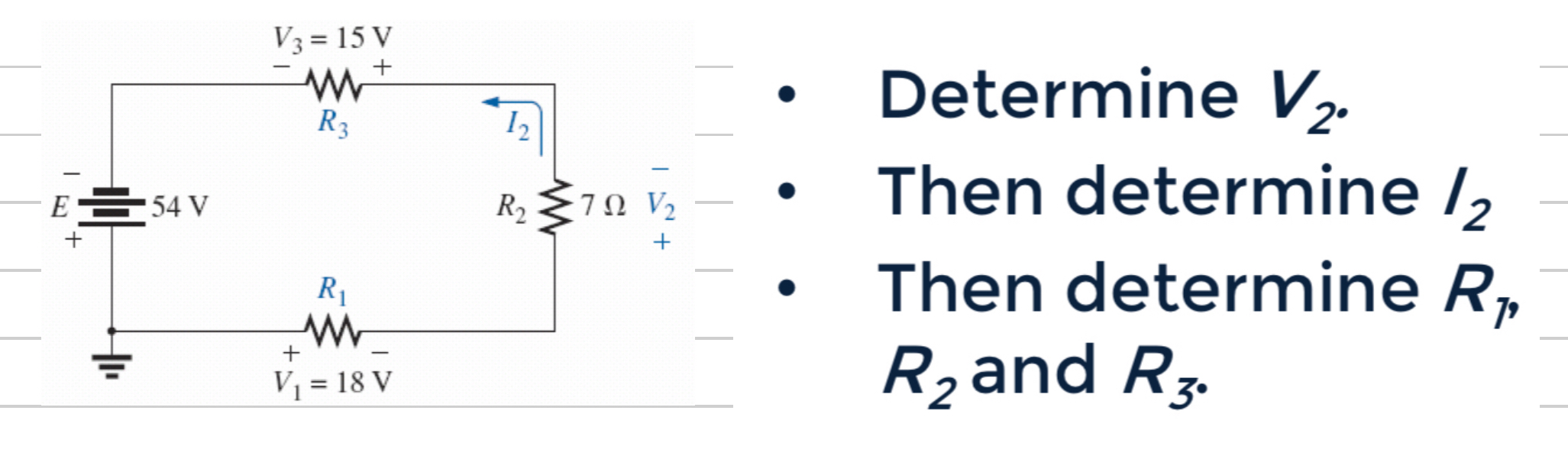 [Solved]: 1-Determine V2 2-Determine I2 3-Determine R1 , R2