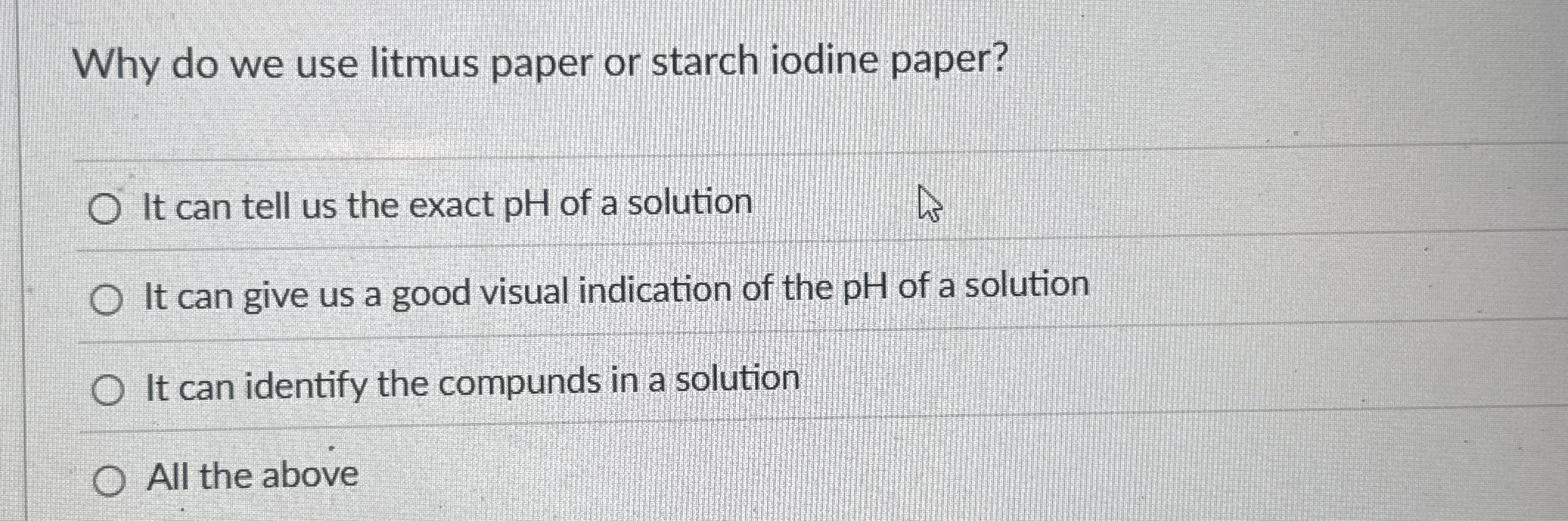 Solved Why do we use litmus paper or starch iodine paper?It | Chegg.com