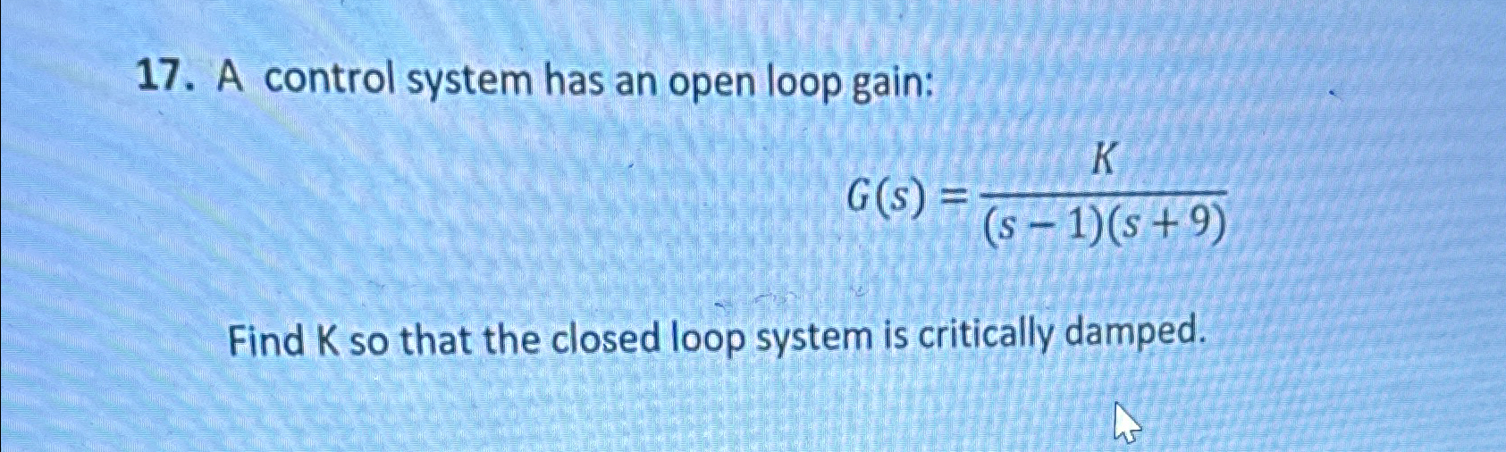 Solved A control system has an open loop | Chegg.com
