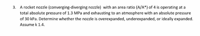 Solved 3. A rocket nozzle (converging-diverging nozzle) with | Chegg.com