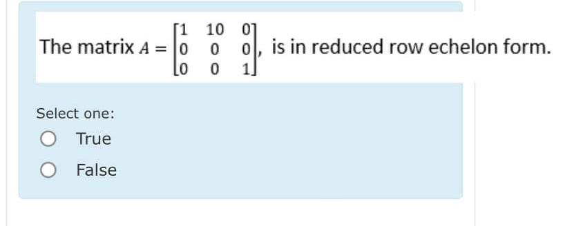 Solved The matrix A=[1100000001], ﻿is in reduced row echelon | Chegg.com