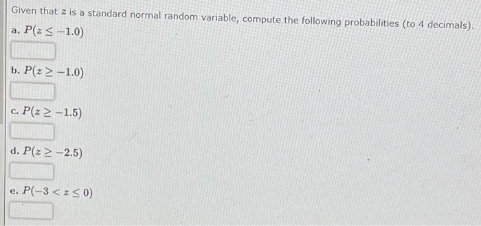 Given that z is a standard normal random variable, | Chegg.com