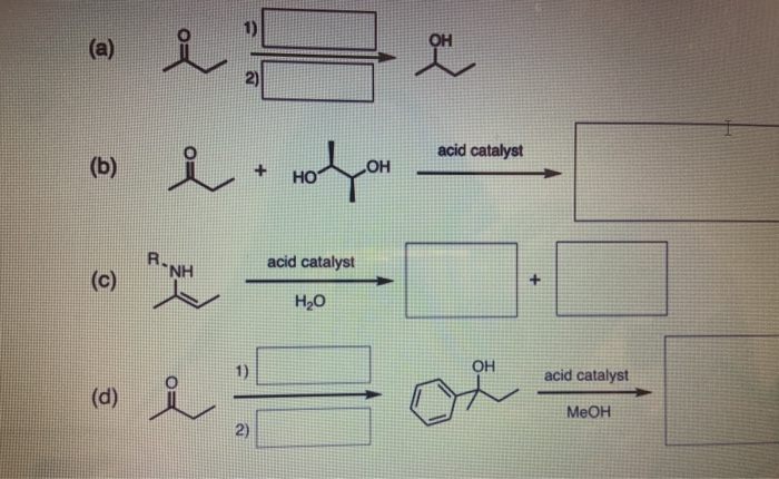 Solved (а) ОН 2) acid catalyst (b) 2. • фон A-NH acid | Chegg.com