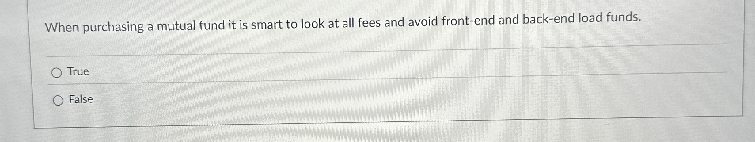 Solved When purchasing a mutual fund it is smart to look at | Chegg.com