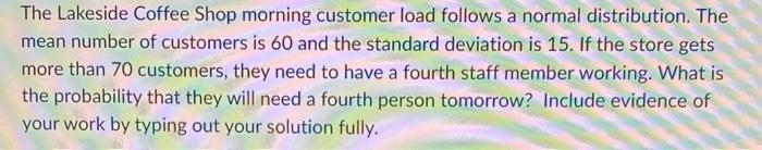 Solved The Lakeside Coffee Shop morning customer load | Chegg.com