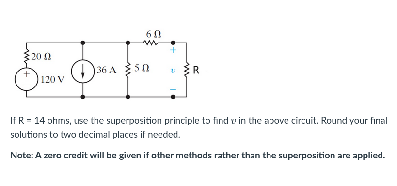 Solved If R=14 ﻿ohms, use the superposition principle to | Chegg.com