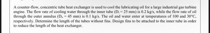 Solved A counter-flow, concentric tube heat exchanger is | Chegg.com