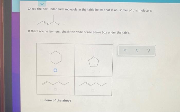 Solved Check the box under each molecule in the table below | Chegg.com