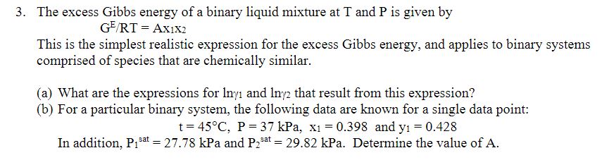 Solved The excess Gibbs energy of a binary liquid mixture at | Chegg.com