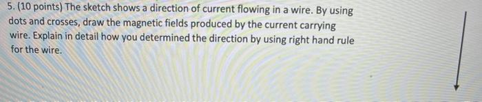 Solved 5. (10 points) The sketch shows a direction of | Chegg.com