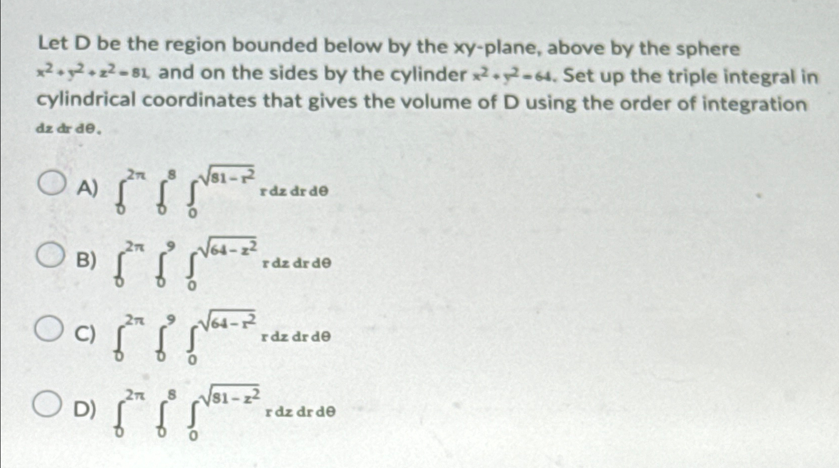 Solved Let D ﻿be the region bounded below by the xy-plane, | Chegg.com