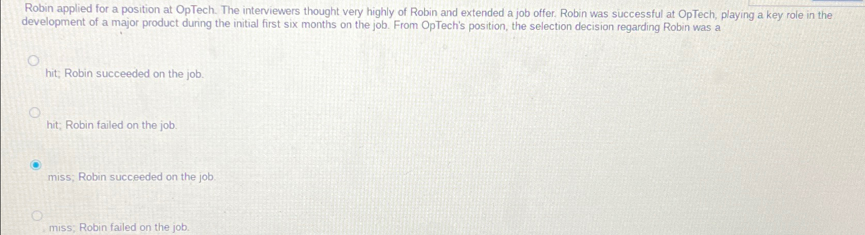 Solved Robin applied for a position at OpTech. The | Chegg.com
