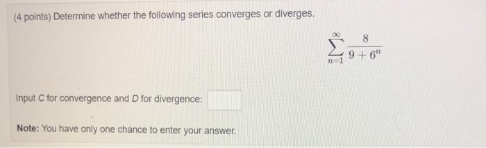 Solved (4 points) Determine whether the following series | Chegg.com