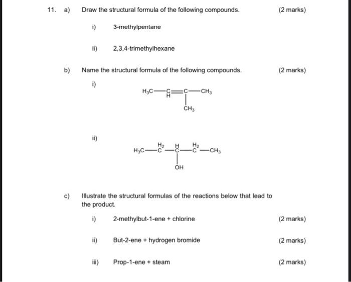 Solved 11. a) Draw the structural formula of the following | Chegg.com