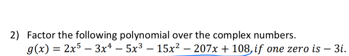 Solved Factor the following polynomial over the complex | Chegg.com