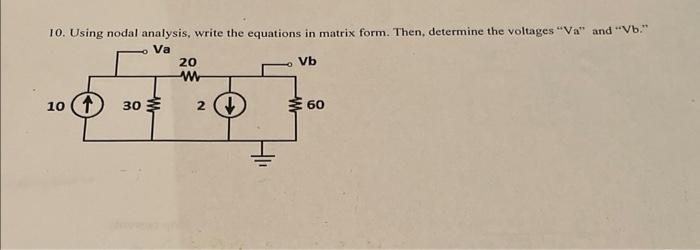 Solved How To Solve Using Nodal Analysis Write Matrix 1794