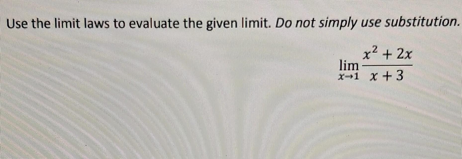 Solved Use the limit laws to evaluate the given limit. Do | Chegg.com
