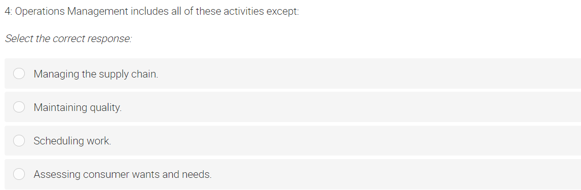 Solved 4: Operations Management includes all of these | Chegg.com
