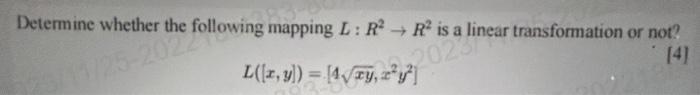 Solved Determine whether the following mapping L:R2→R2 is a | Chegg.com