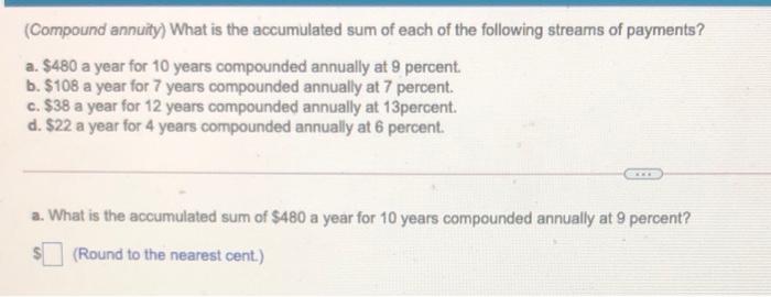 Solved (Compound annuity) What is the accumulated sum of | Chegg.com