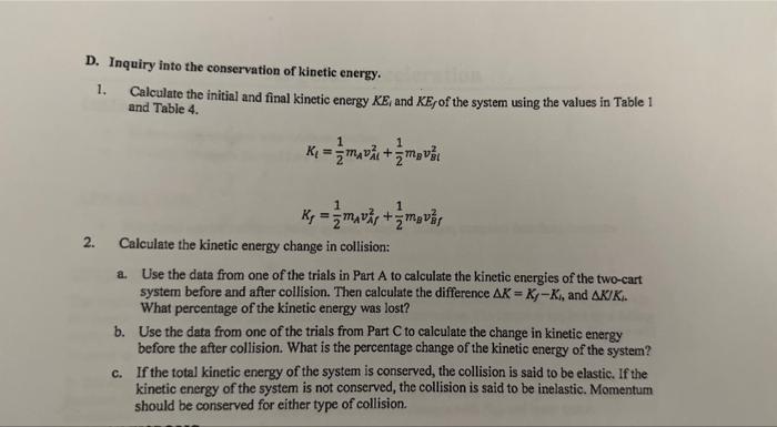 Solved D. Inquiry into the conservation of kinetic energy. | Chegg.com