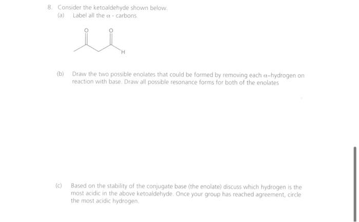 Solved 8. Consider the ketoaldehyde shown below, (a) Label | Chegg.com