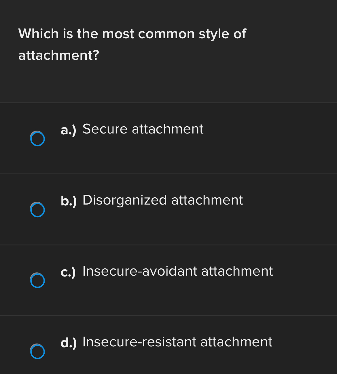 Solved Which is the most common style of attachment?a.) | Chegg.com