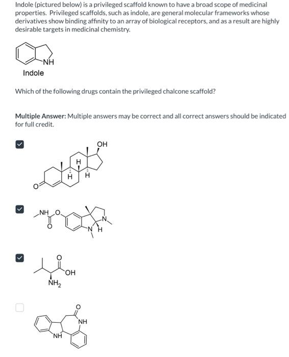 Solved Indole (pictured below) is a privileged scaffold | Chegg.com