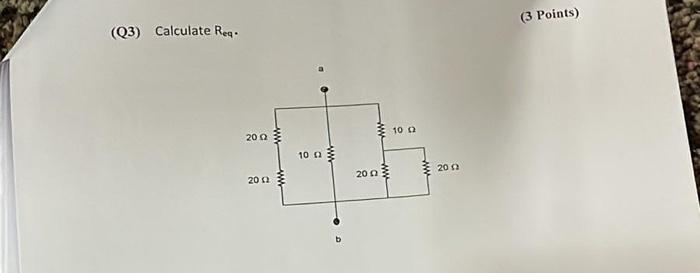Solved (Q3) Calculate Req . (3 Points) | Chegg.com