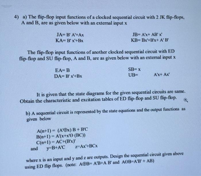 Solved 4) a) The flip-flop input functions of a clocked | Chegg.com