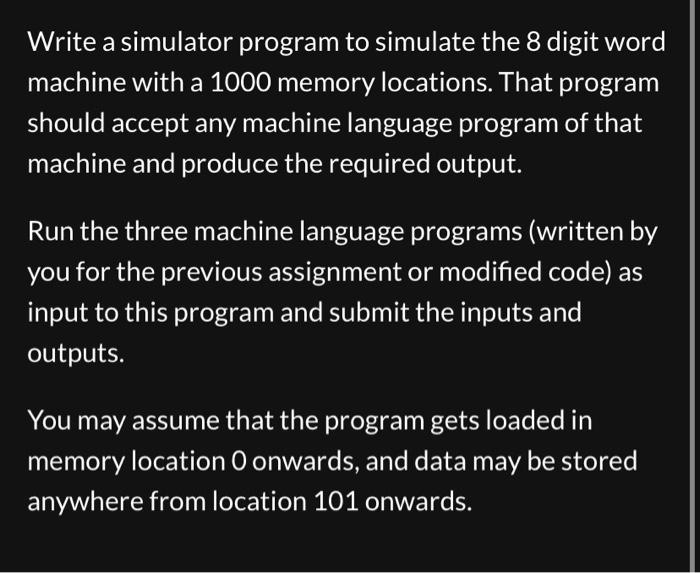 Solved Write a simulator program to simulate the 8 digit | Chegg.com