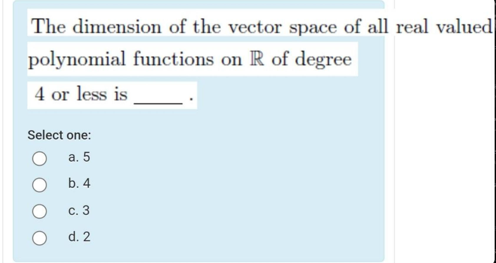 Solved The dimension of the vector space of all real valued | Chegg.com