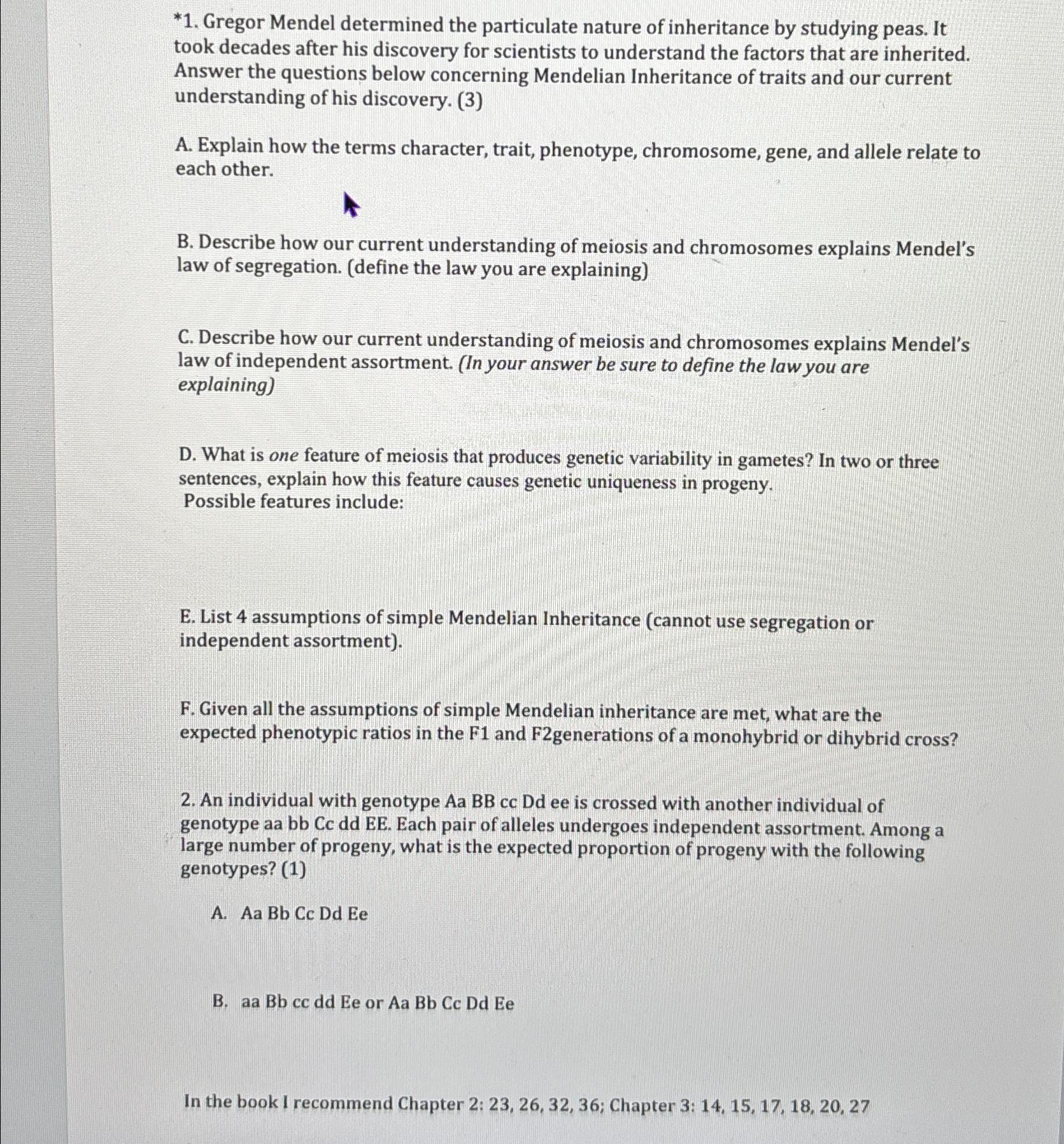 Solved *1. ﻿Gregor Mendel determined the particulate nature | Chegg.com