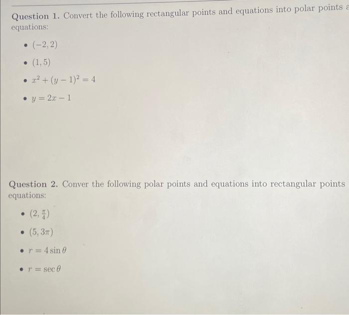Solved Question 1. Convert the following rectangular points | Chegg.com